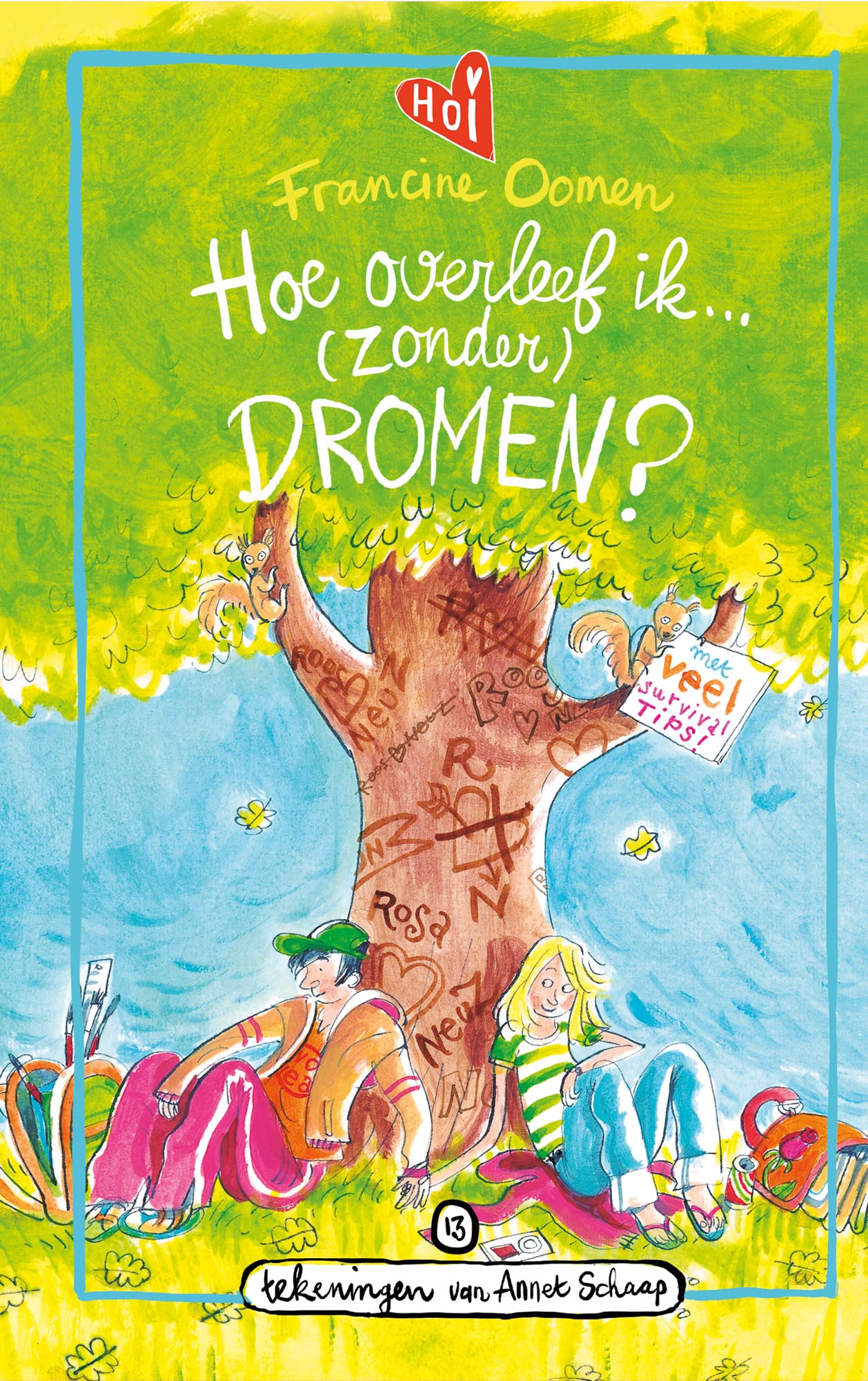 Hoe overleef ik (zonder) dromen? - Francine Oomen - Kinderboeken.nl