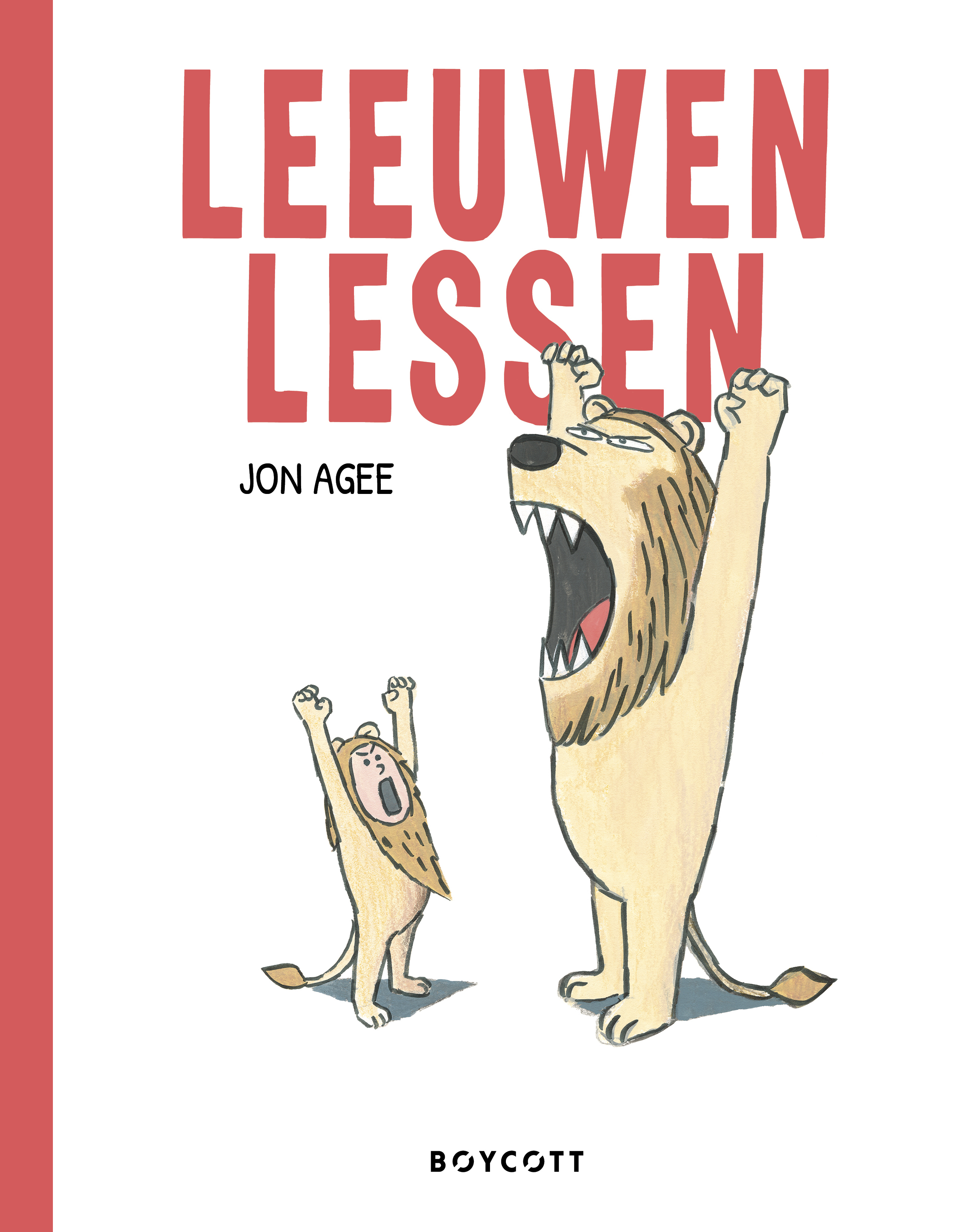 Leeuwenlessen - Jon Agee - Kinderboeken.nl